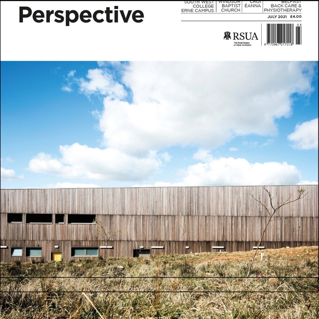 Perspective Magazine: July 2021 - Royal Society of Ulster Architects